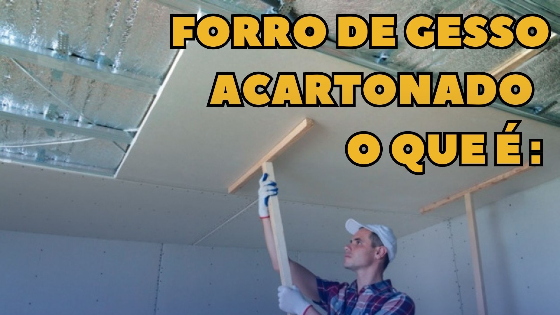 Gesso Acartonado: Forro e as suas aplicações em casa - Estruturas&BIM