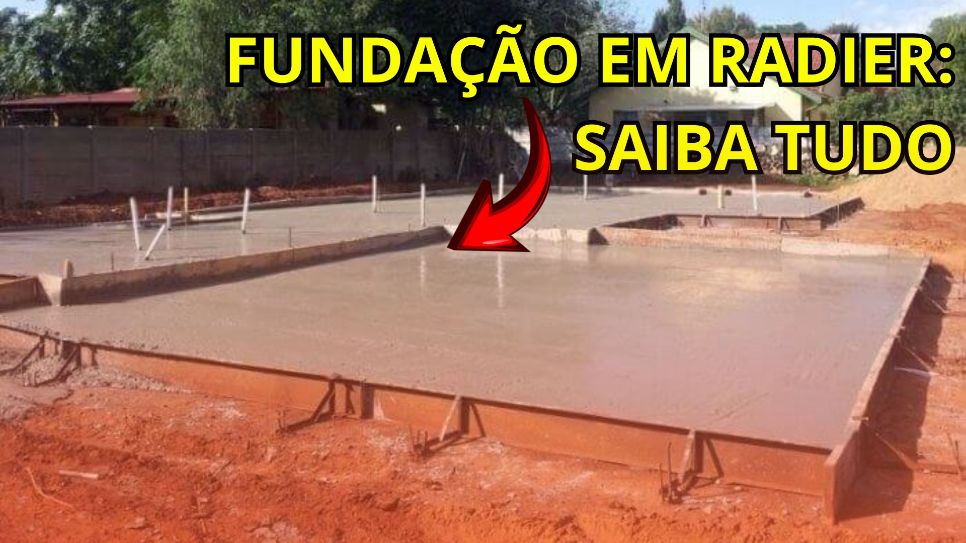 FUNDAÇÃO EM RADIER: O que é o radier? Quando Devo Usar? Exemplo